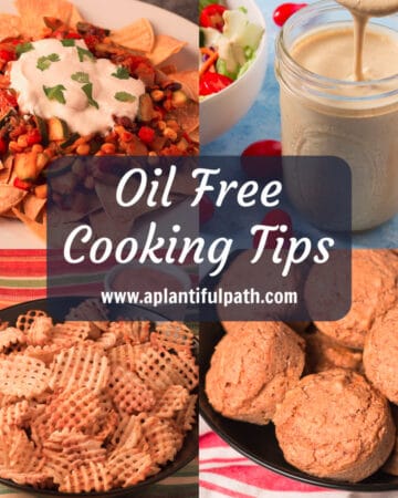 Oil Free Cooking Tips - A Plantiful Path