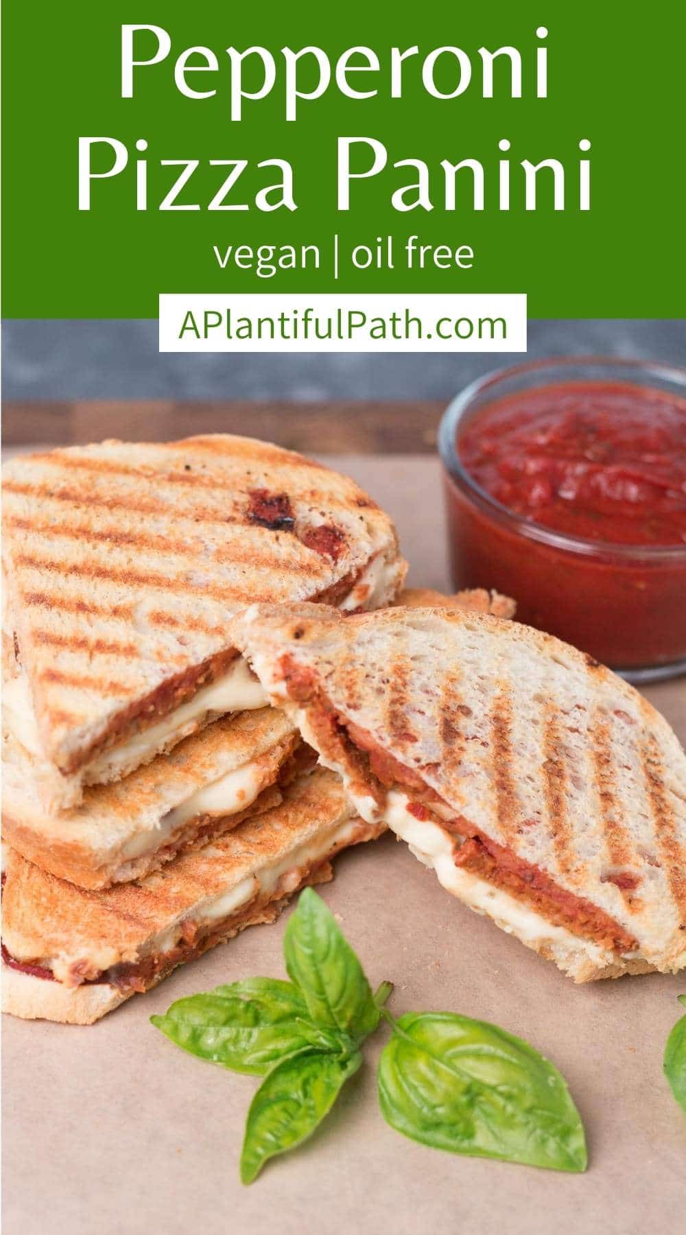 Vegan Pepperoni Pizza Panini - Oil Free- A Plantiful Path