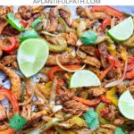 Vegan Soy Curl Fajitas - Oil Free | A Plantiful Path