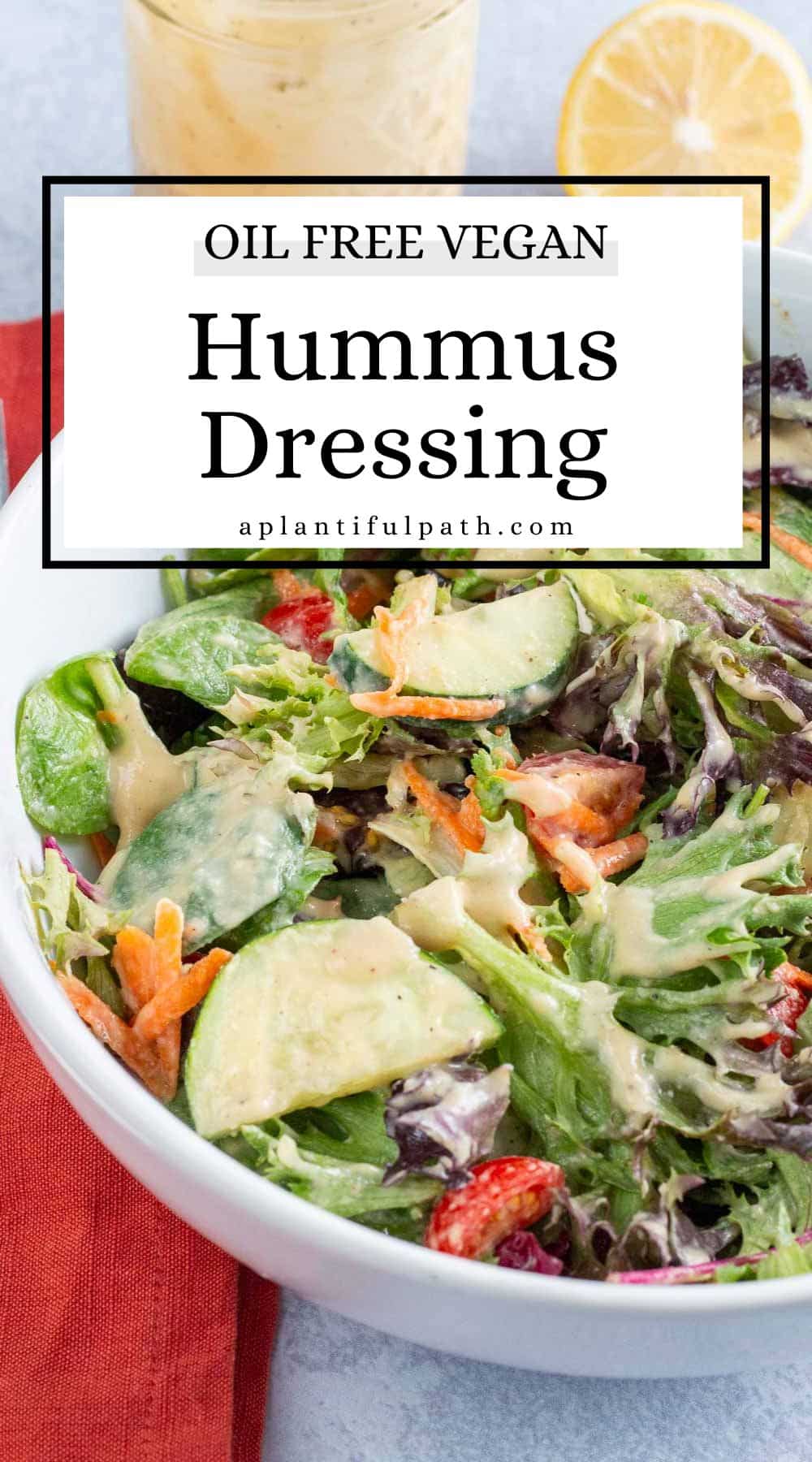 Hummus Dressing - A Plantiful Path