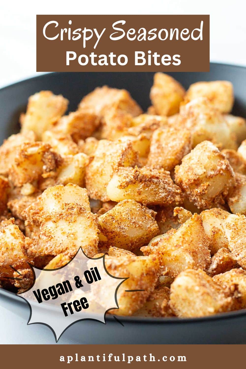 Crispy Potato Bites - A Plantiful Path